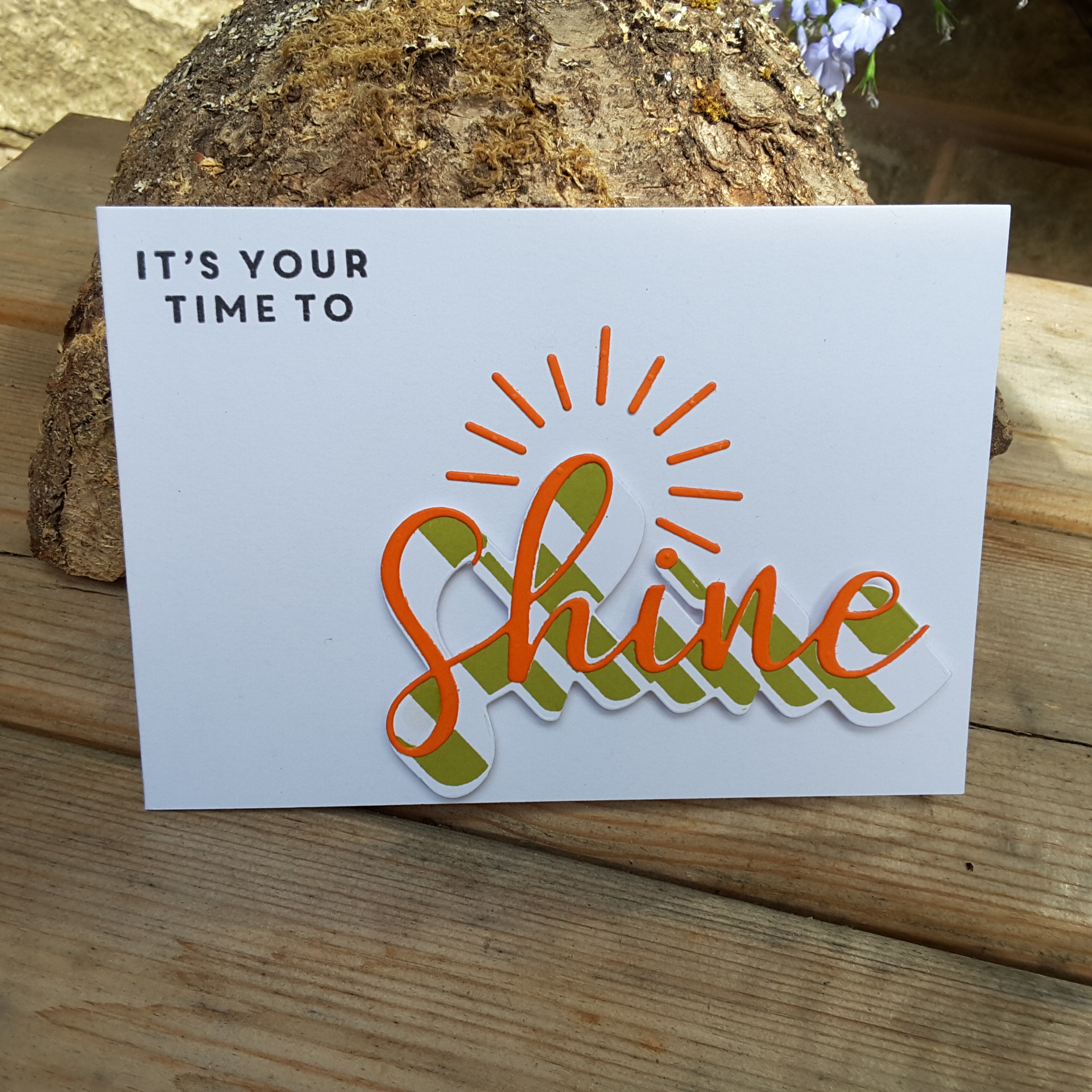 Your time to shine…. – loopyloocards