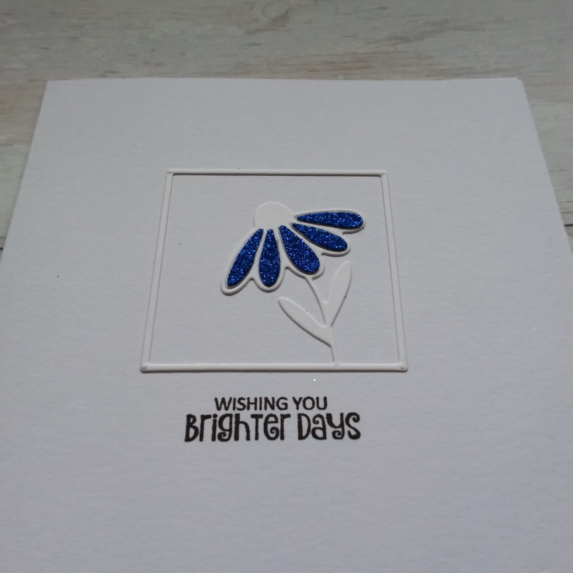 Wishing You Brighter Days – loopyloocards